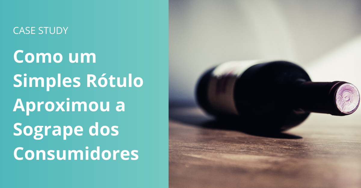 Como um simples rótulo aproximou a Sogrape dos consumidores